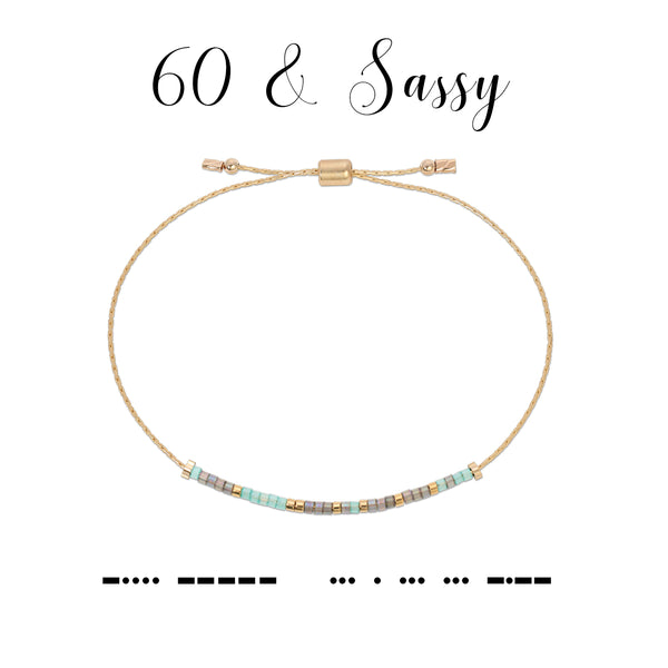 Sixty & Sassy (60) - Dot & Dash Design